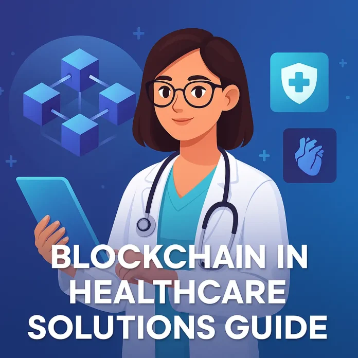 Blockchain in Healthcare Solutions Guide